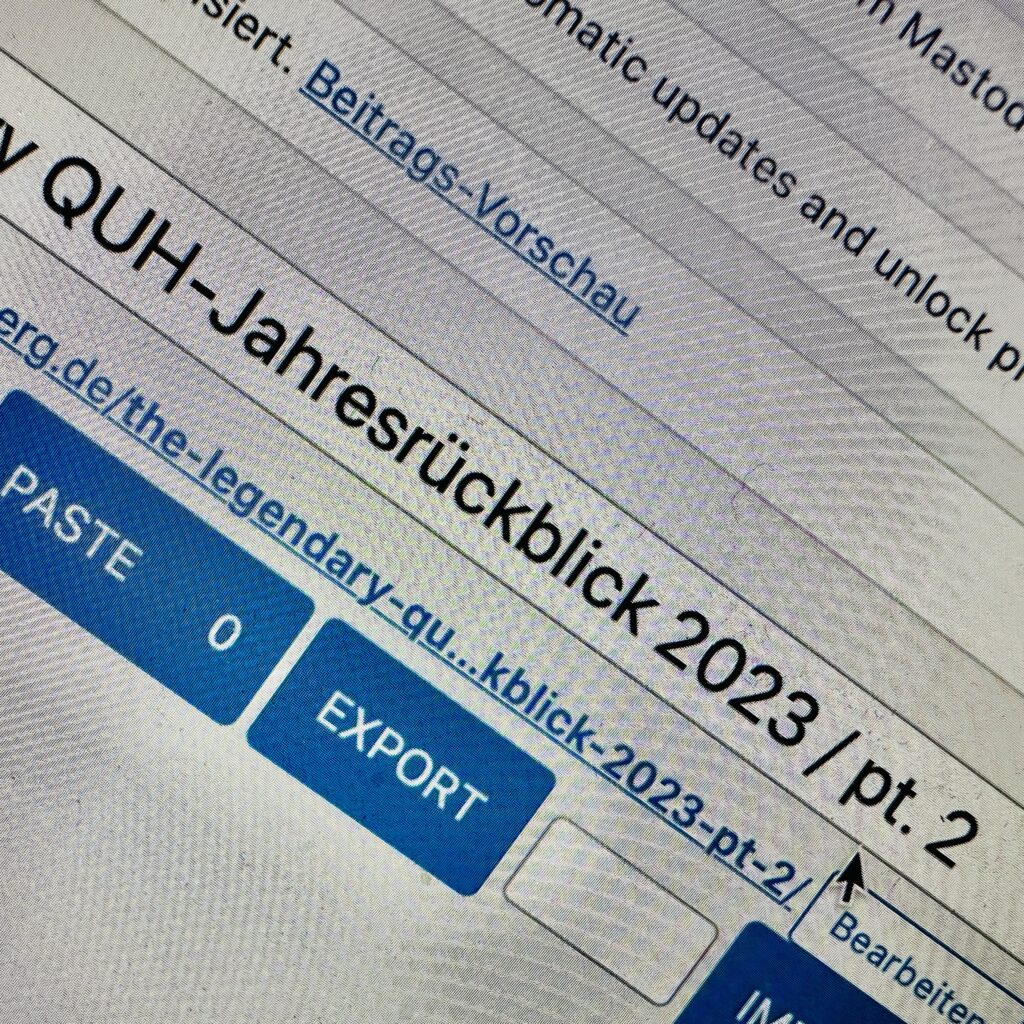 The legendary QUH-Jahresrückblick 2023 / pt. 2 - QUH